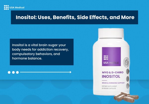 Inositol: Uses, Benefits, Side Effects, and More - USA Medical